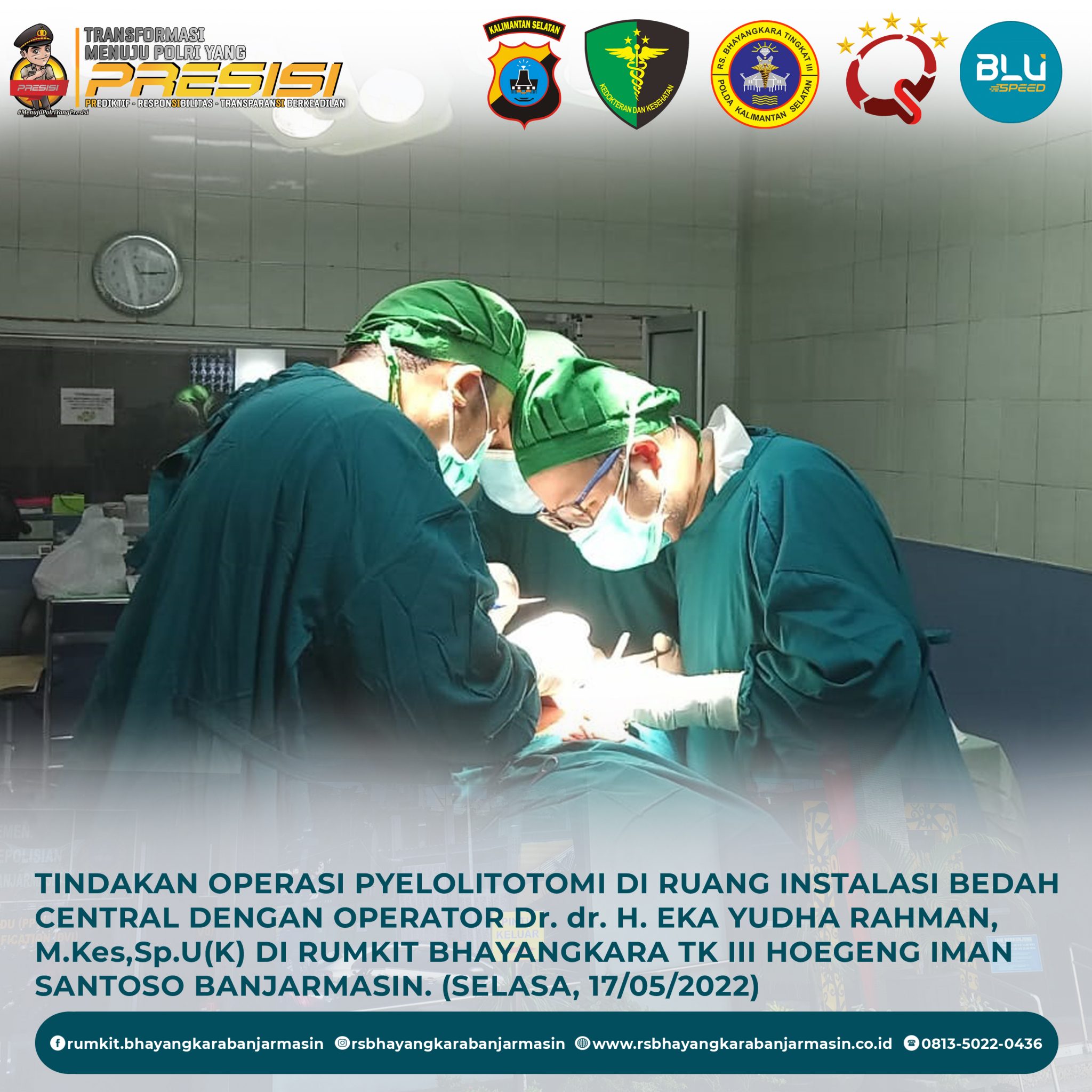 Tindakan Operasi di Instalasi Bedah Sentral 17/05/2022 - RS BHAYANGKARA ...