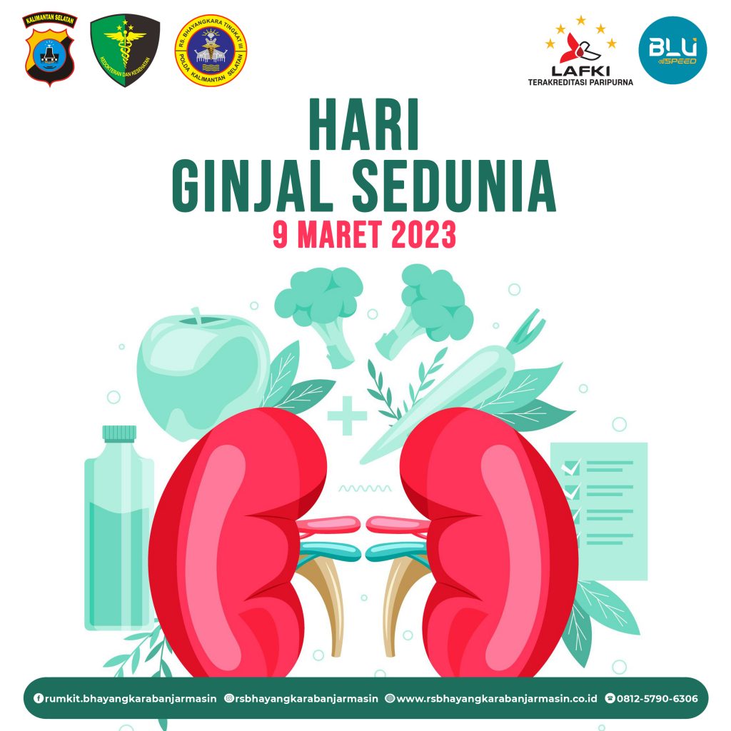 Selamat Memperingati Hari Ginjal Sedunia 2023 - RS BHAYANGKARA TINGKAT ...