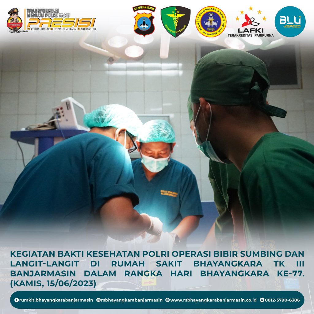 Giat Operasi Bibir Sumbing dan Celah Langit-langit dalam Rangka Hari Bhayangkara ke-77 - RS ...